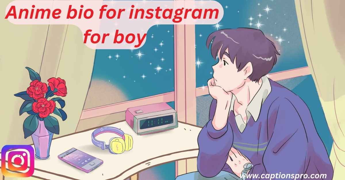 200+ Best Unique Anime Bio For Instagram - Ccaptions Pro