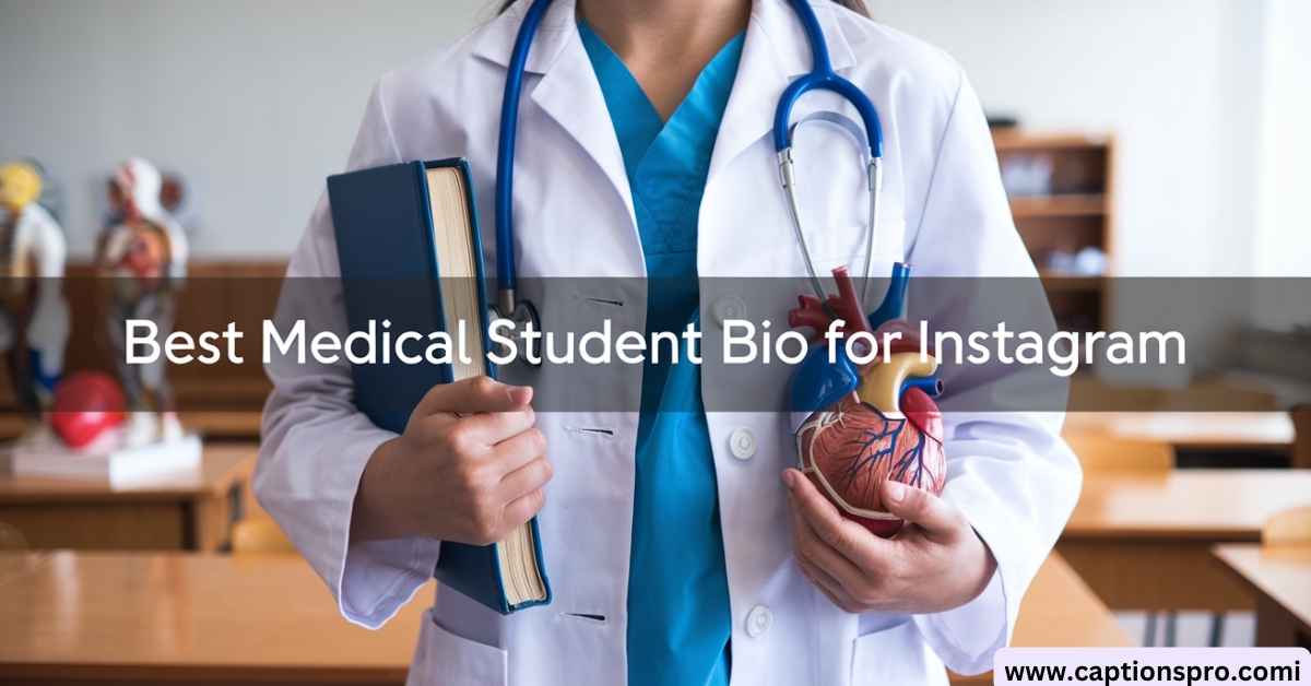 300+ Best Medical Student Bio For Instagram In 2025 - Captions Pro