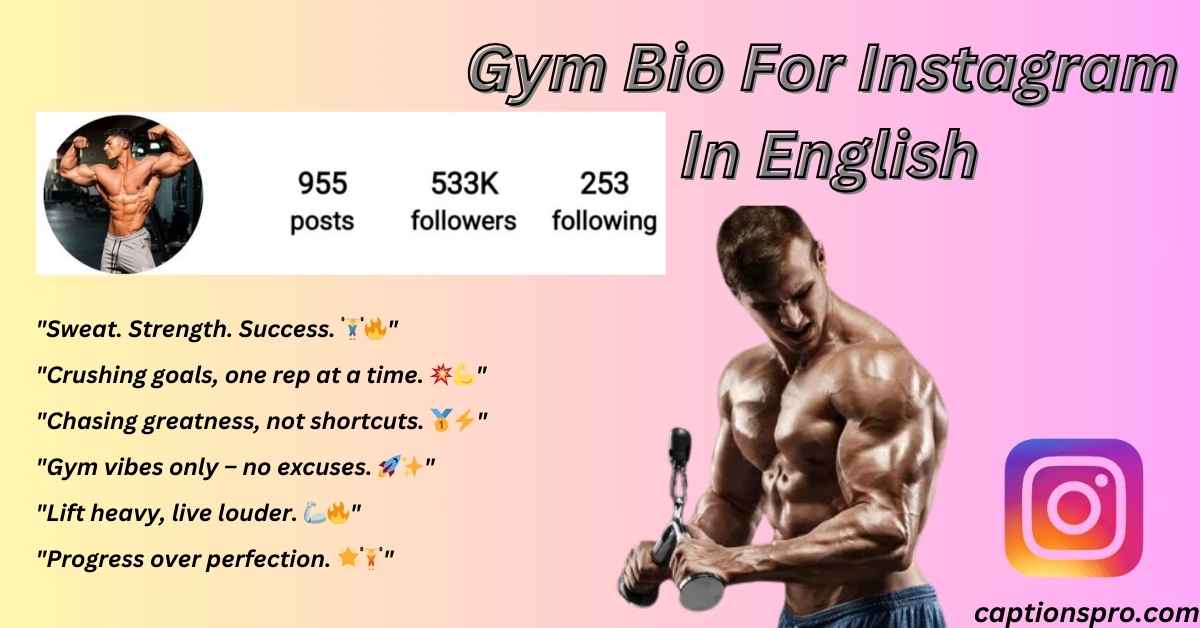 Best 440+ Gym Bio For Instagram in 2025 - Captions Pro