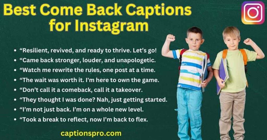 400+ Best Come Back Captions for Instagram 2025 - Captions Pro