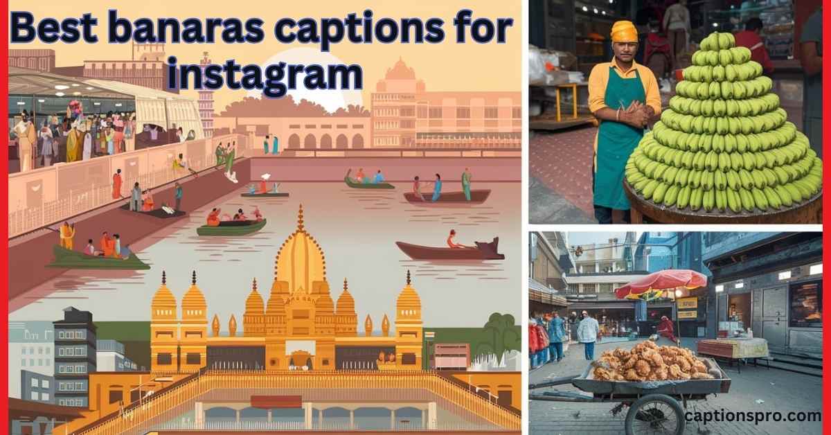 300+ Best Banaras Captions For Instagram 2025 - Captions Pro