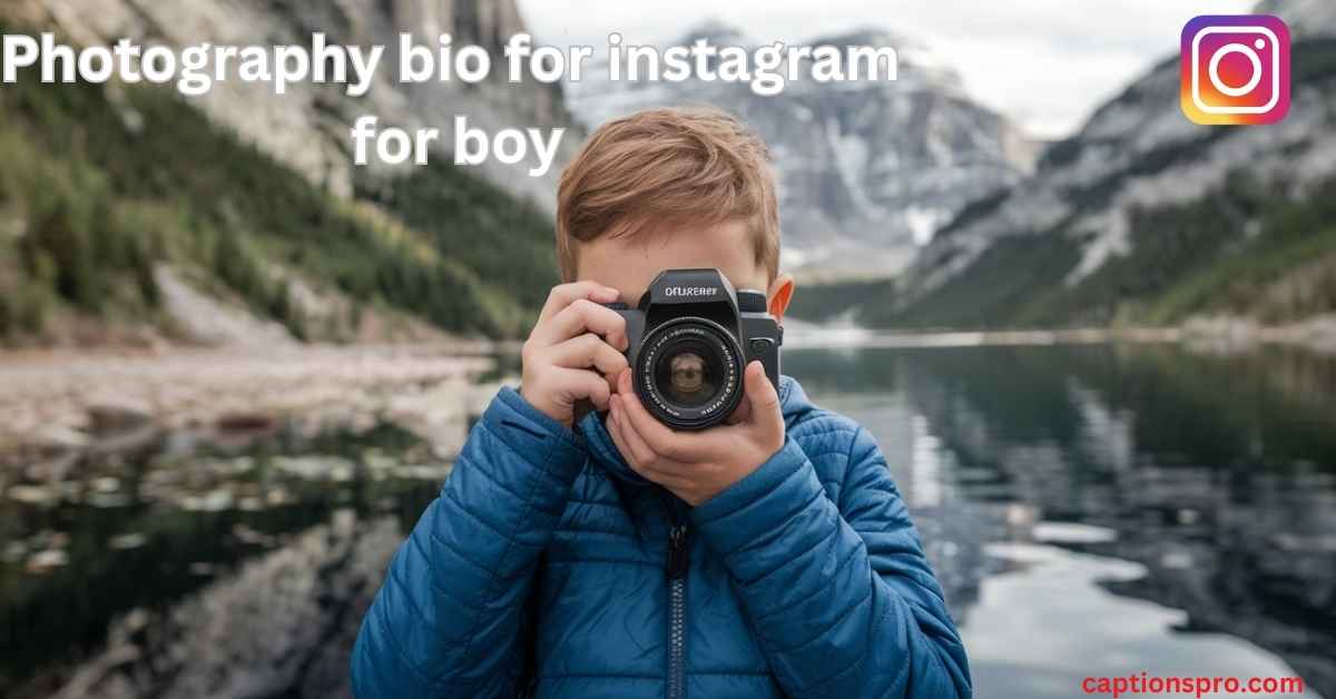 450+ Best Photography Bio For Instagram 2025 - Captions Pro