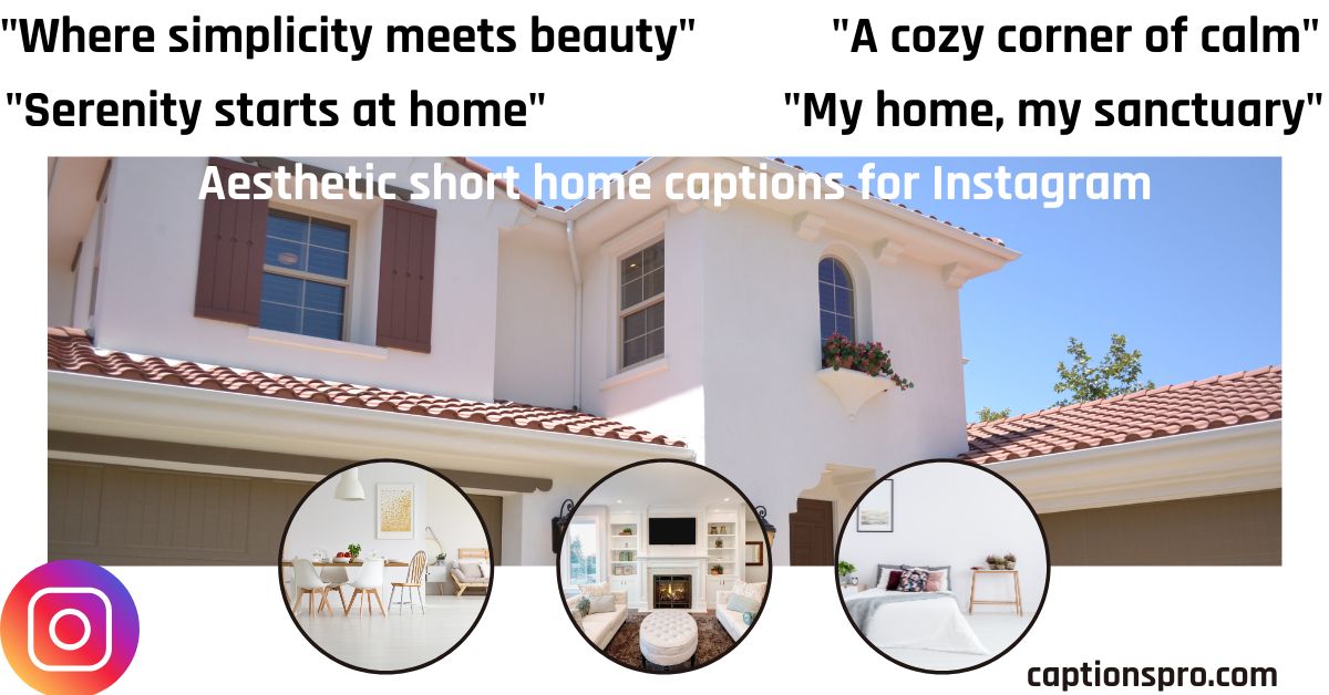 370+ Best Home Captions For Instagram 2025 - Captions Pro