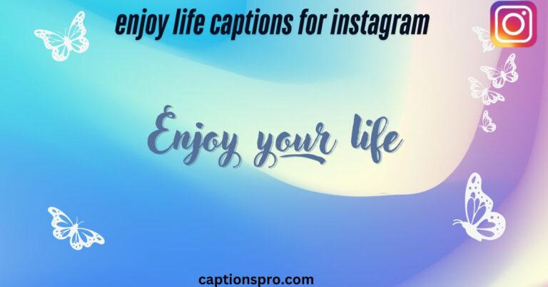 400+ Best Life Captions For Instagram 2025 - Captions Pro
