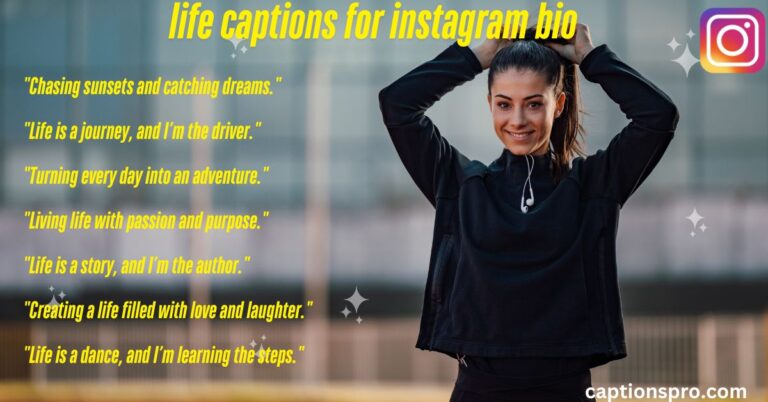 400+ Best Life Captions For Instagram 2025 - Captions Pro