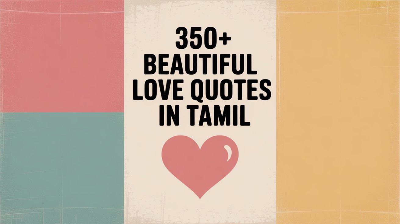 350+ Beautiful Love Quotes in Tamil That Express True Feelings ...